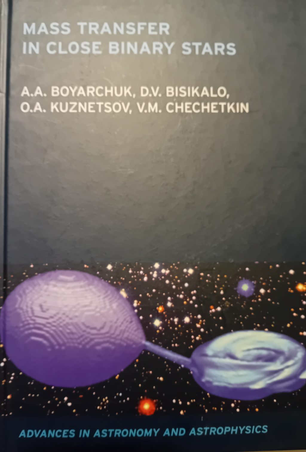 Volume Six: Mass Transfer in Close Binary Stars – Cambridge Scientific Publishers Ltd