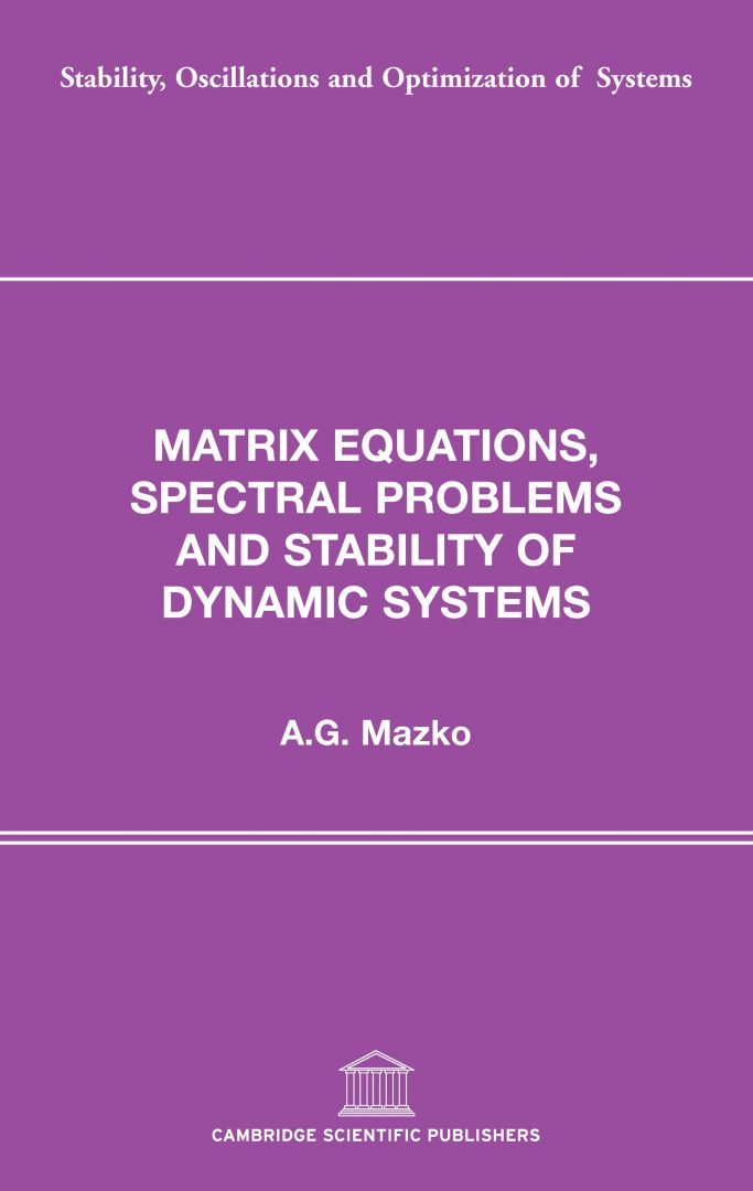 Volume Two: Matrix Equations, Spectral Problems and Stability of ...