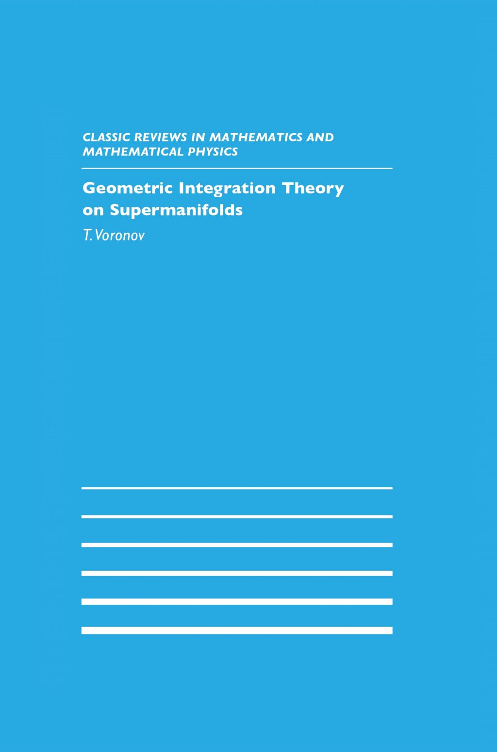 Geometric Integration Theory on Supermanifolds – Cambridge Scientific ...